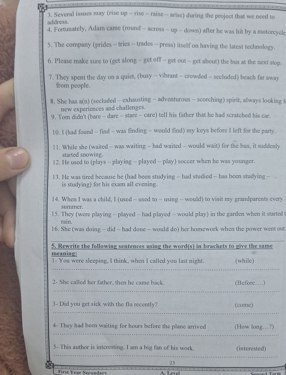 5. Rewrite the following sentences using the | StudyX