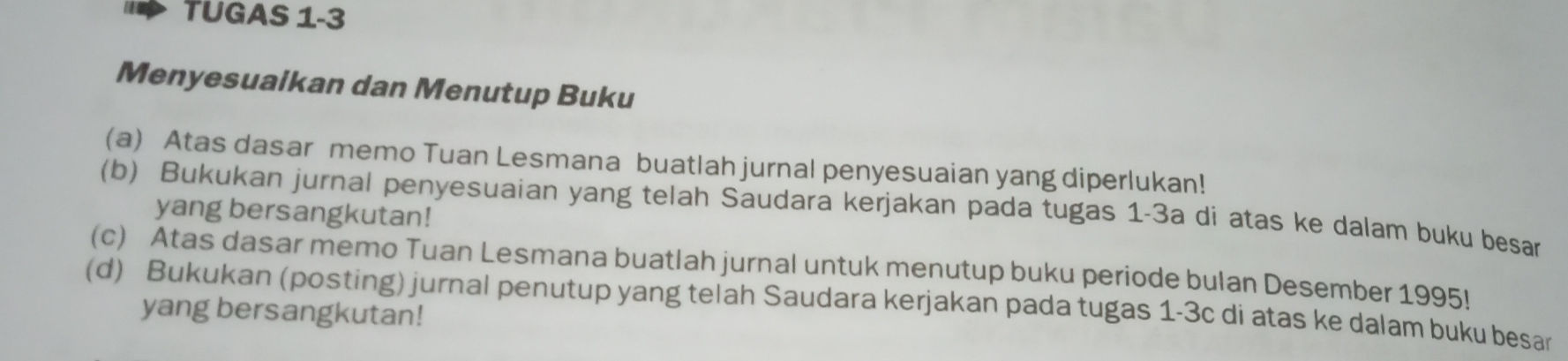 TUGAS 1-3 Menyesuaikan dan Menutup Buku (a) | StudyX