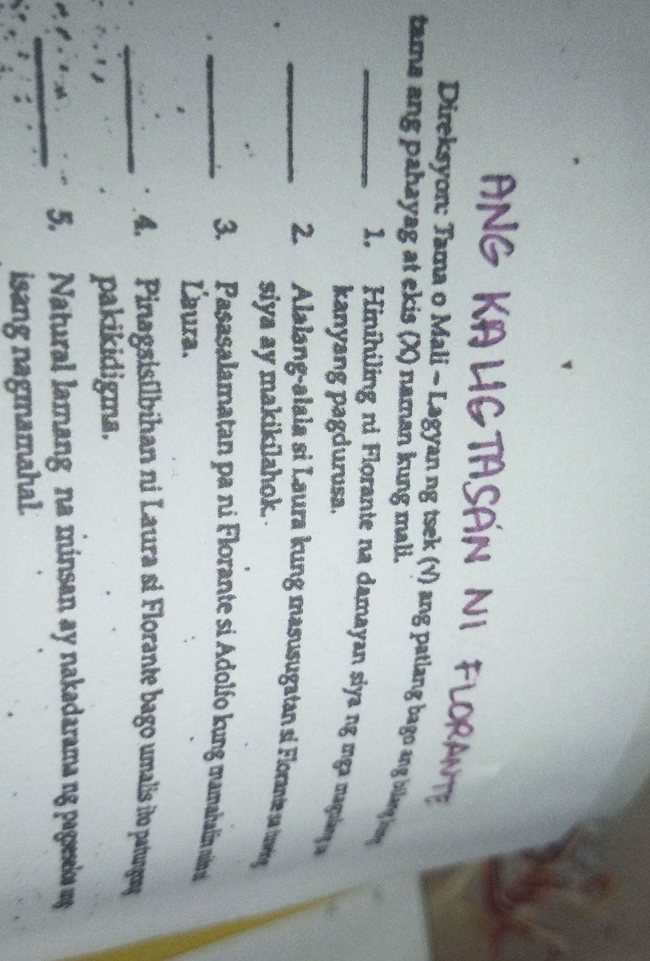 ANG KALIGTASAN NI FLORANTE Direksyon: Tama o | StudyX