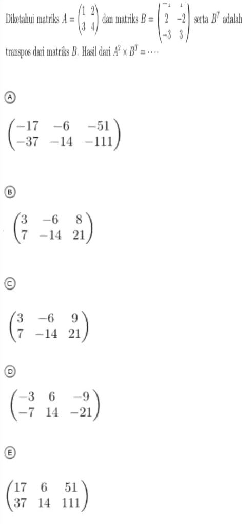 Diketahui matriks $A = 1 2 3 4 \$ | StudyX