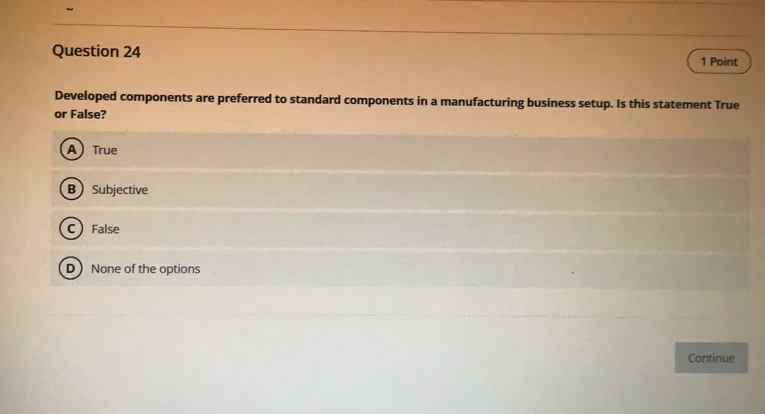 Developed components are preferred to | StudyX