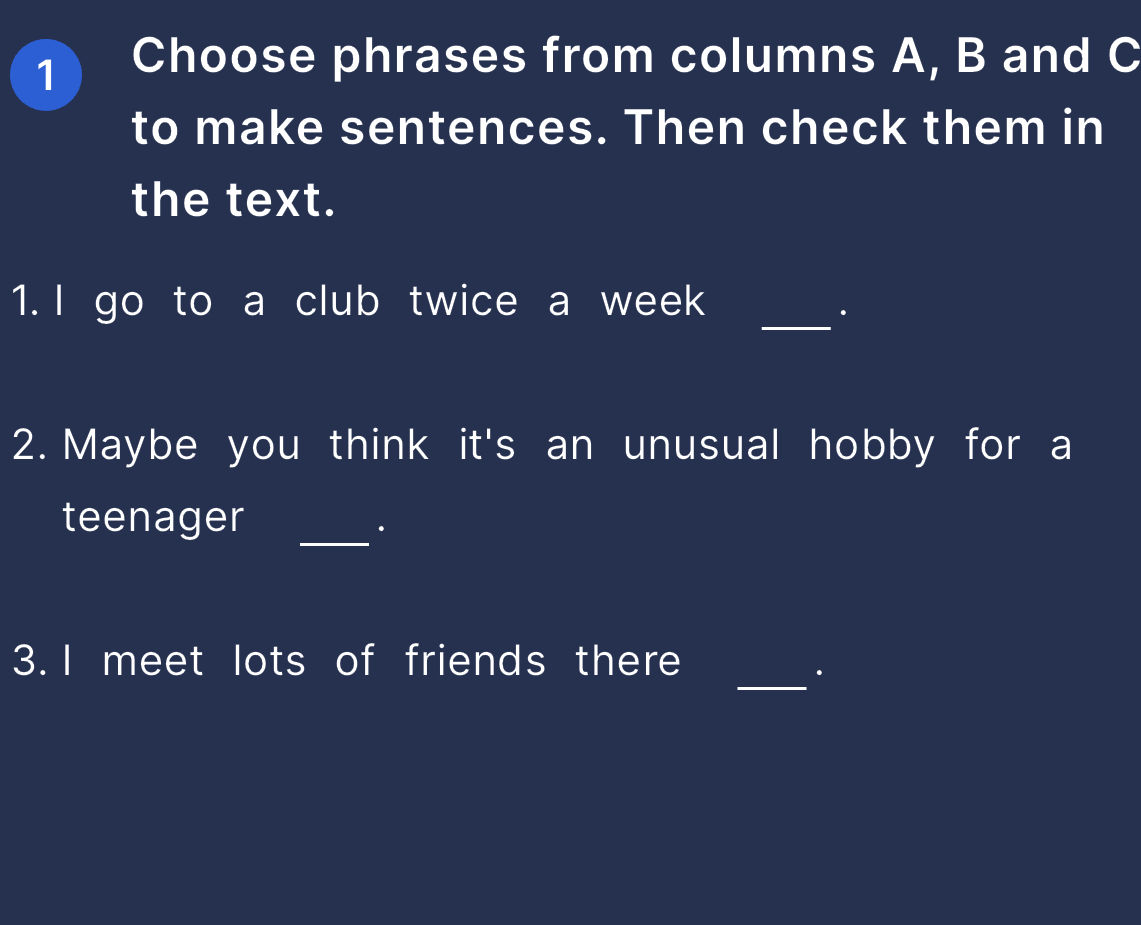 Choose phrases from columns A, B and C to | StudyX