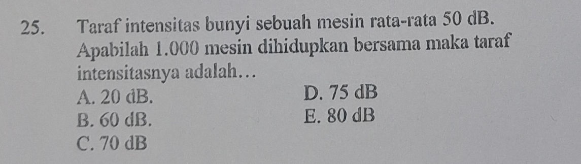 25. Taraf intensitas bunyi sebuah mesin | StudyX