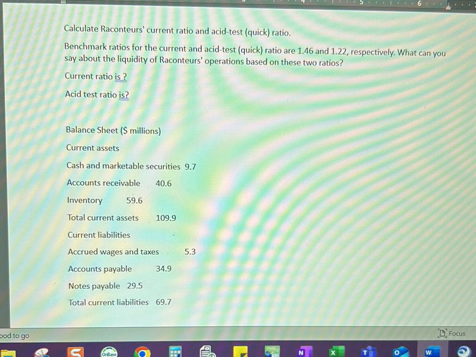Calculate Raconteurs' current ratio and | StudyX