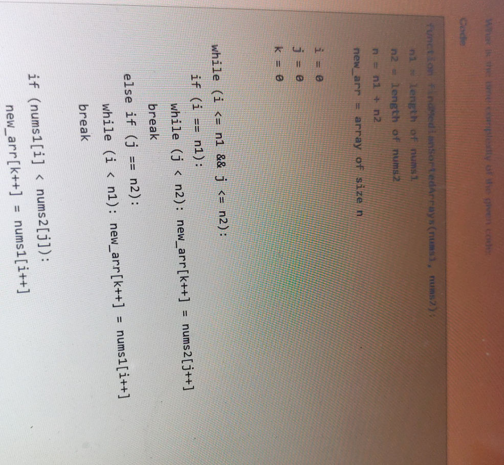 What is the time complexity of the given | StudyX