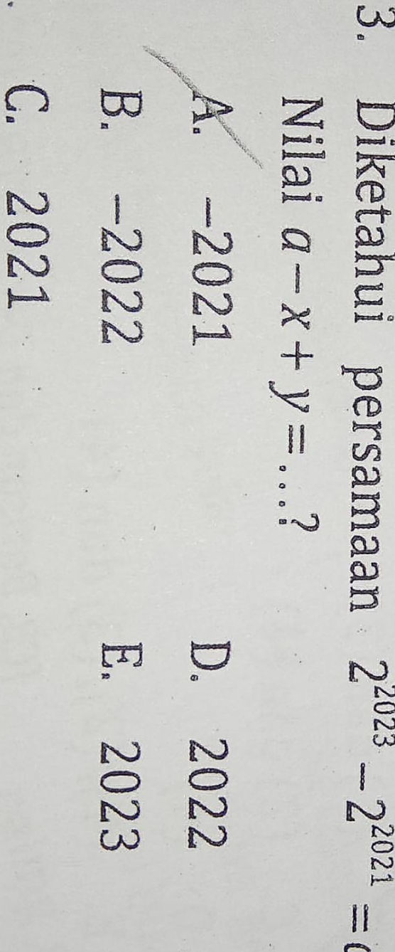 3. Diketahui persamaan 2^{2023} - 2^{2021} = | StudyX