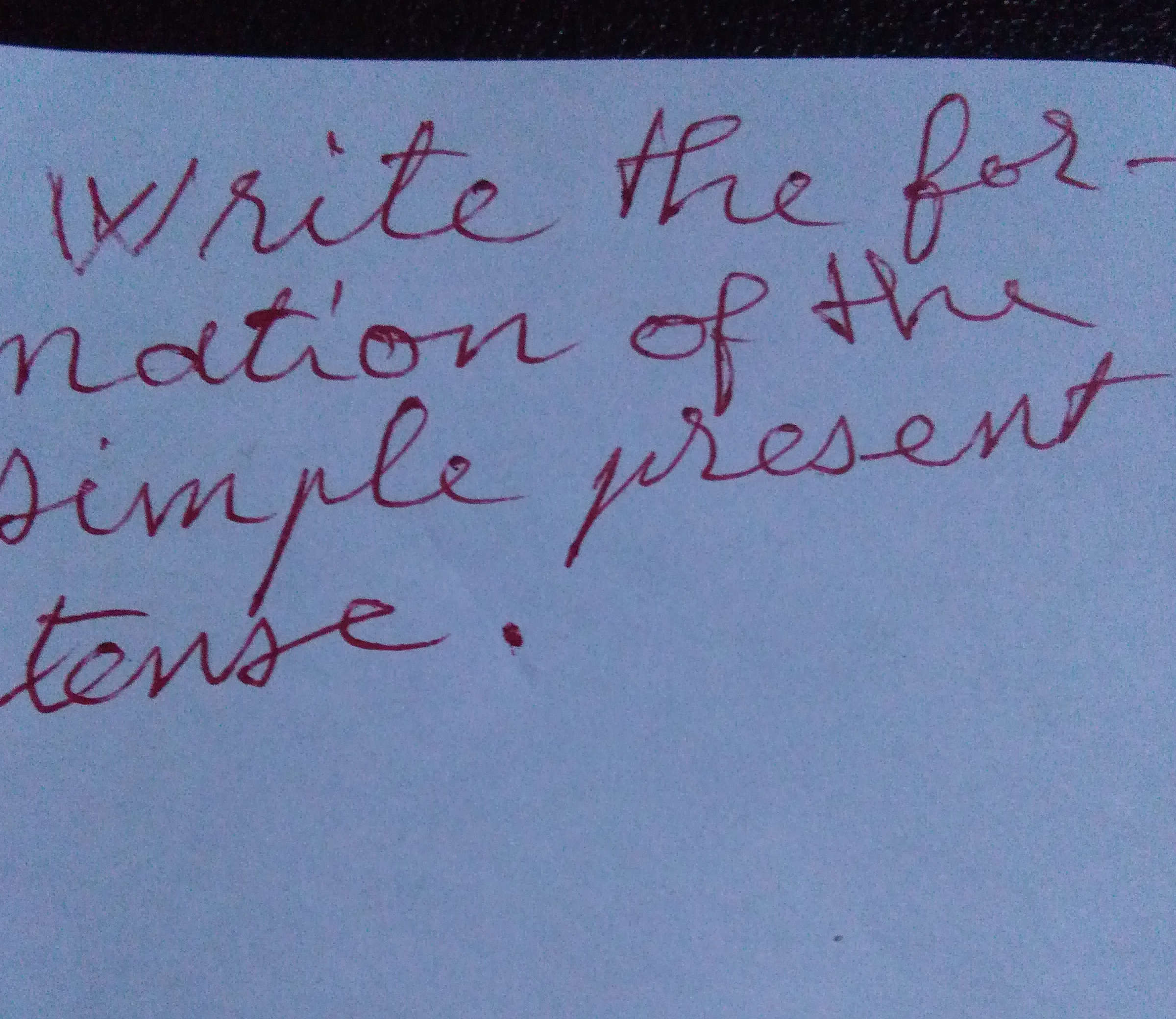 Write the formation of the simple present | StudyX