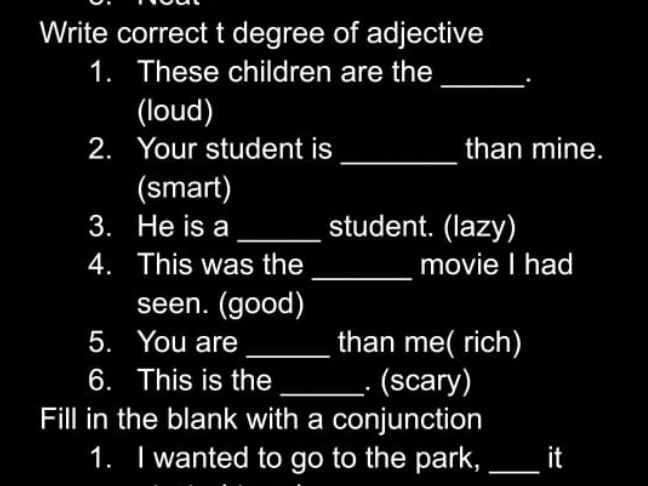 Write correct t degree of adjective 1. | StudyX