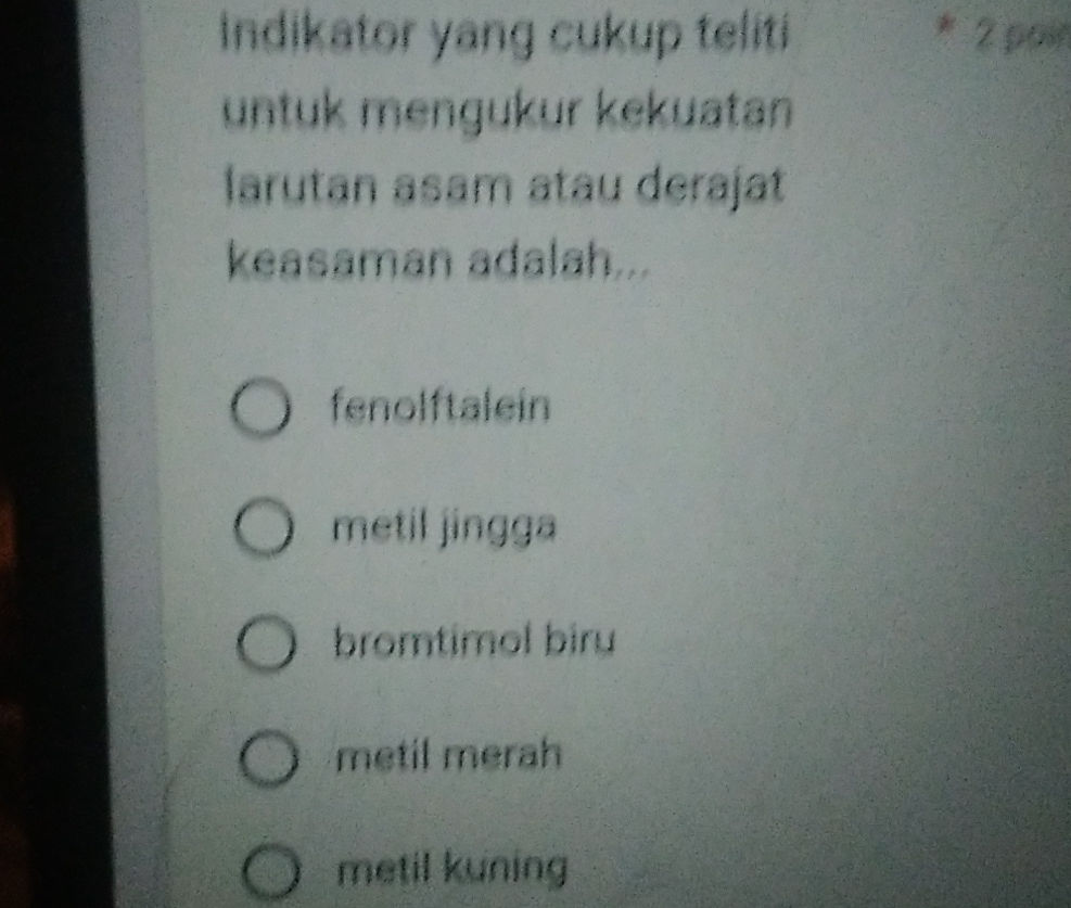 Indikator yang cukup teliti untuk mengukur | StudyX