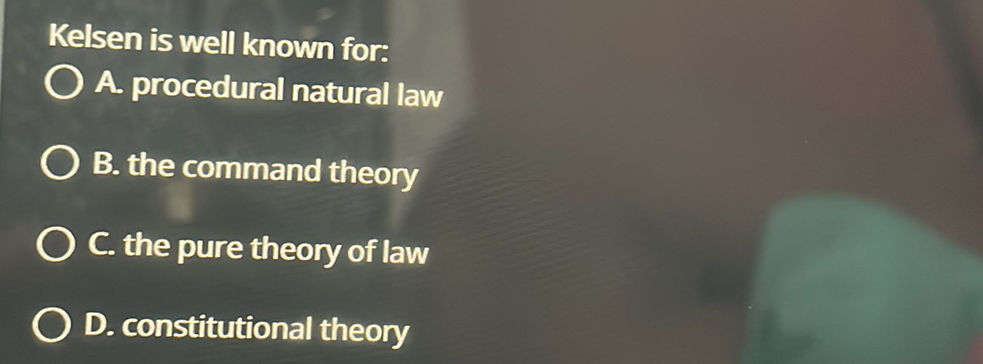 Kelsen is well known for: A. procedural | StudyX