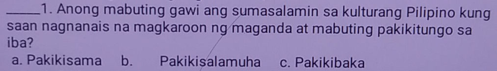 1. Anong mabuting gawi ang sumasalamin sa | StudyX