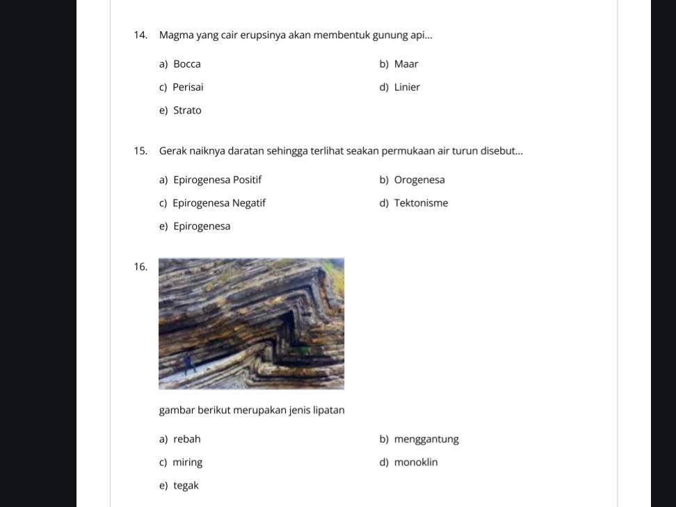 14. Magma yang cair erupsinya akan membentuk | StudyX
