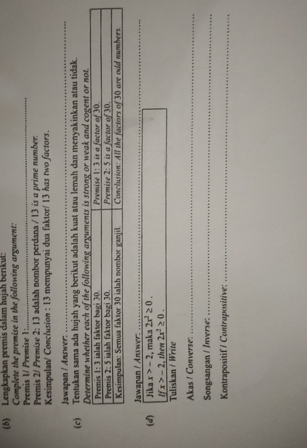 (b) Lengkapkan premis dalam hujah berikut: | StudyX