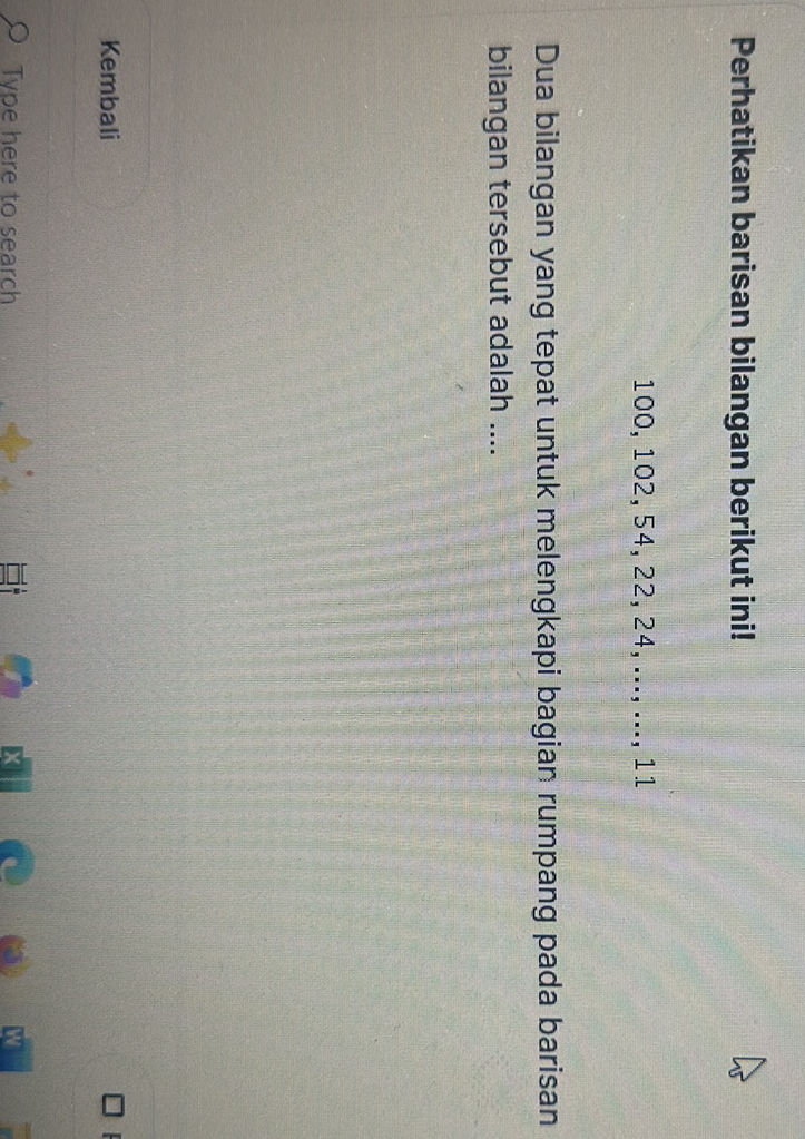 Perhatikan barisan bilangan berikut ini! | StudyX