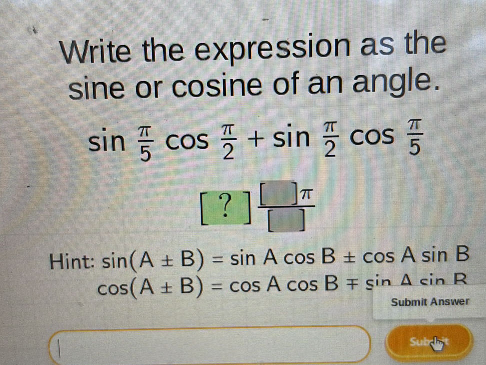 Write the expression as the sine or cosine | StudyX