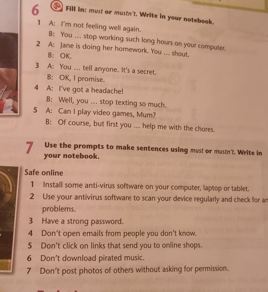 6 Fill in: must or mustn't. Write in your | StudyX