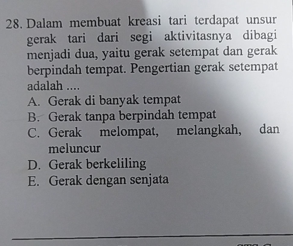 28. Dalam membuat kreasi tari terdapat unsur | StudyX