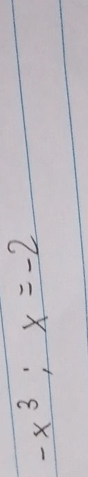 Solve for x: -3x = 2 | StudyX