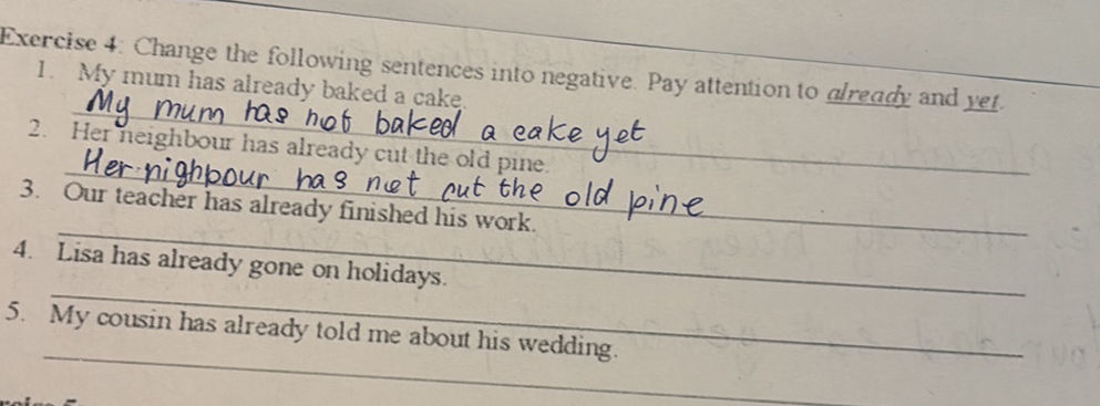 Exercise 4: Change the following sentences | StudyX