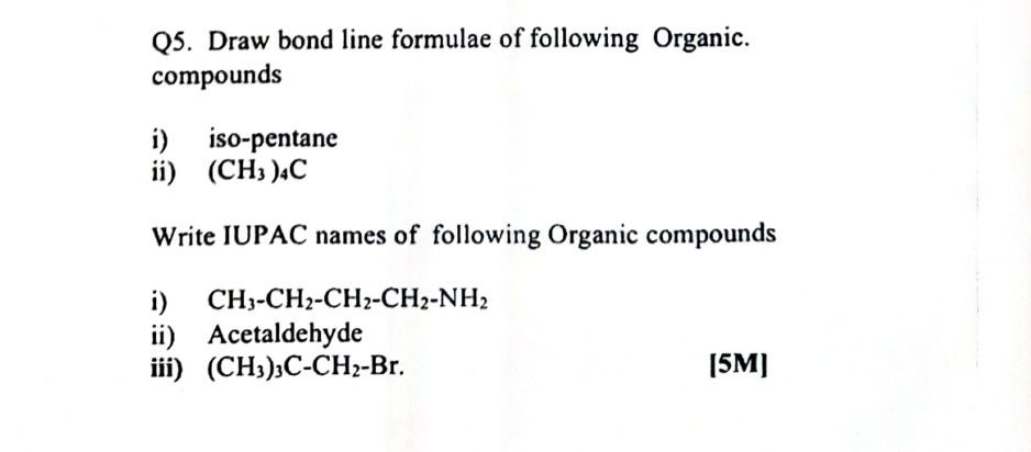 Q5. Draw bond line formulae of following | StudyX