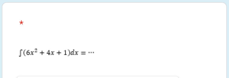 Indefinite Integral of (6x^2 + 4x + 1) | StudyX