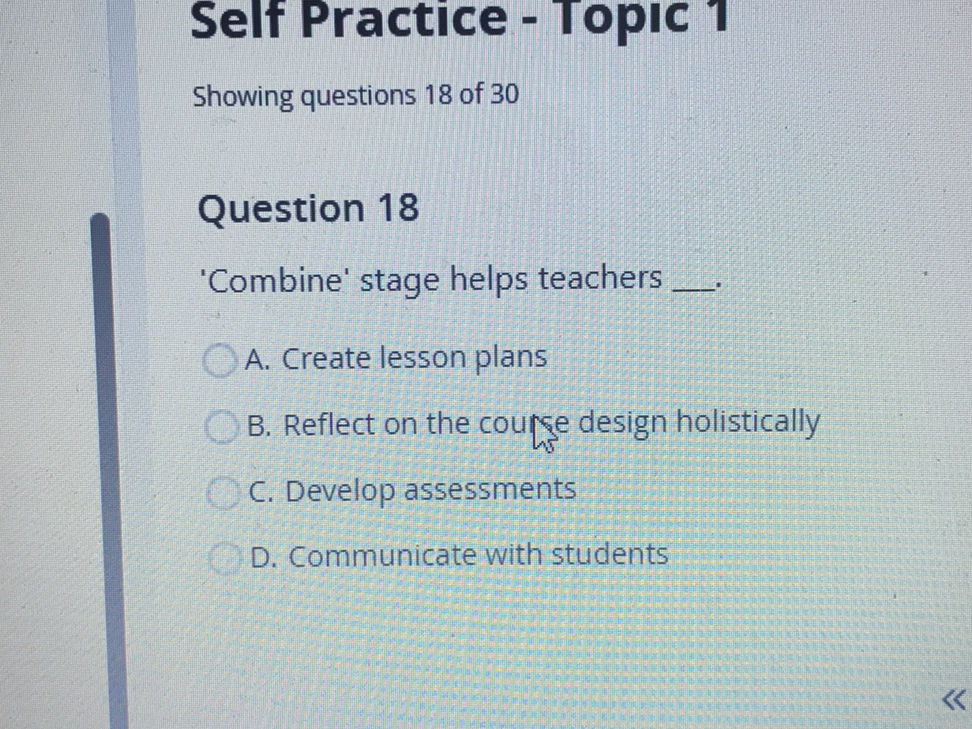 'Combine' stage helps teachers _. A. Create | StudyX