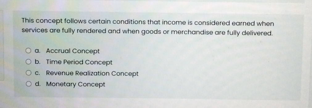 This concept follows certain conditions that