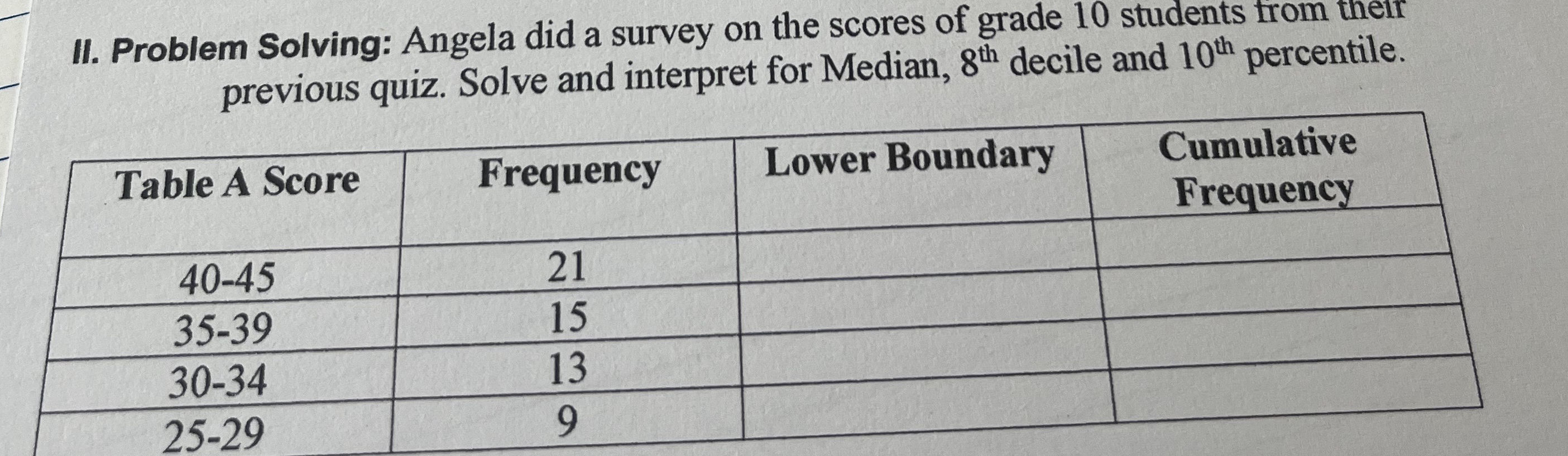 II. Problem Solving: Angela did a survey on | StudyX