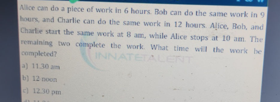 Alice can do a piece of work in 6 hours. Bob | StudyX