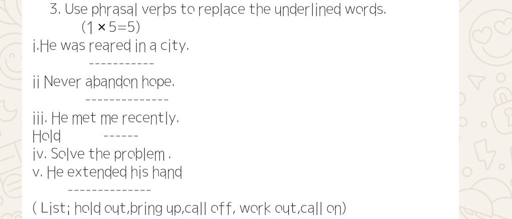 3. Use phrasal verbs to replace the | StudyX