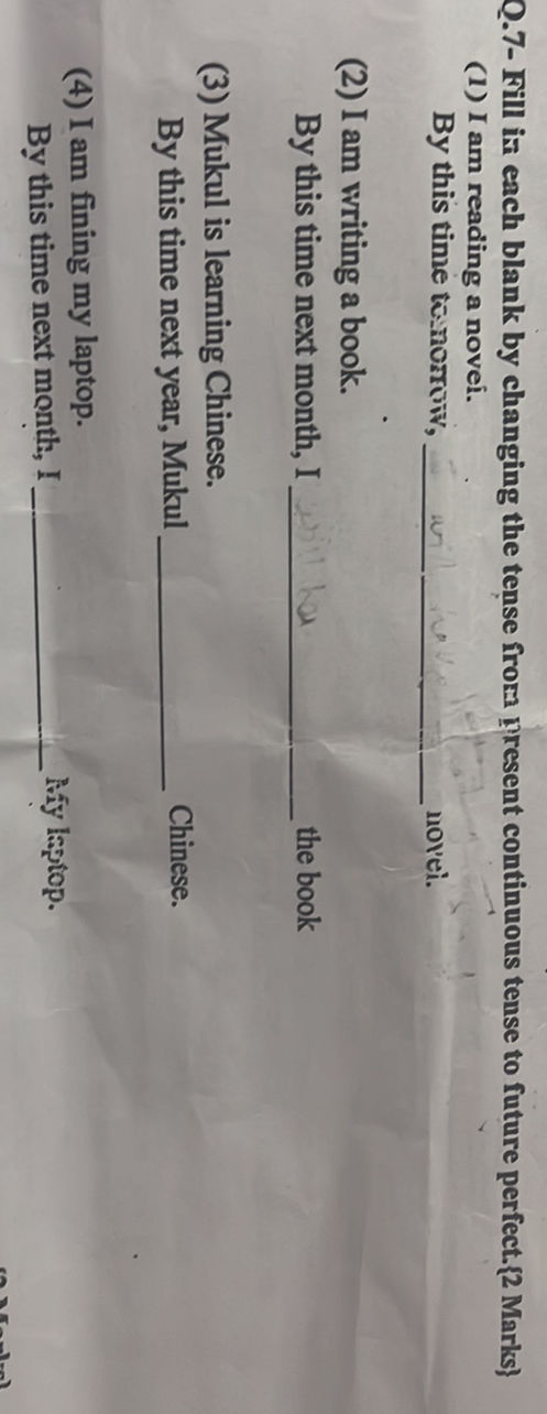 Q.7- Fill in each blank by changing the | StudyX