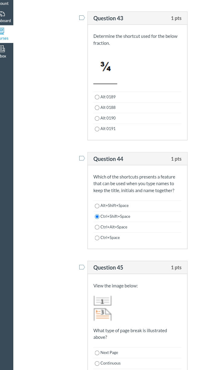 Question 43 Determine the shortcut used for | StudyX