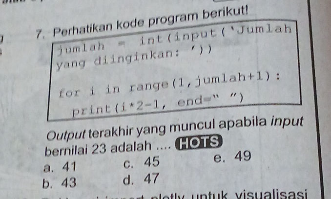 Perhatikan kode program berikut! ``` | StudyX