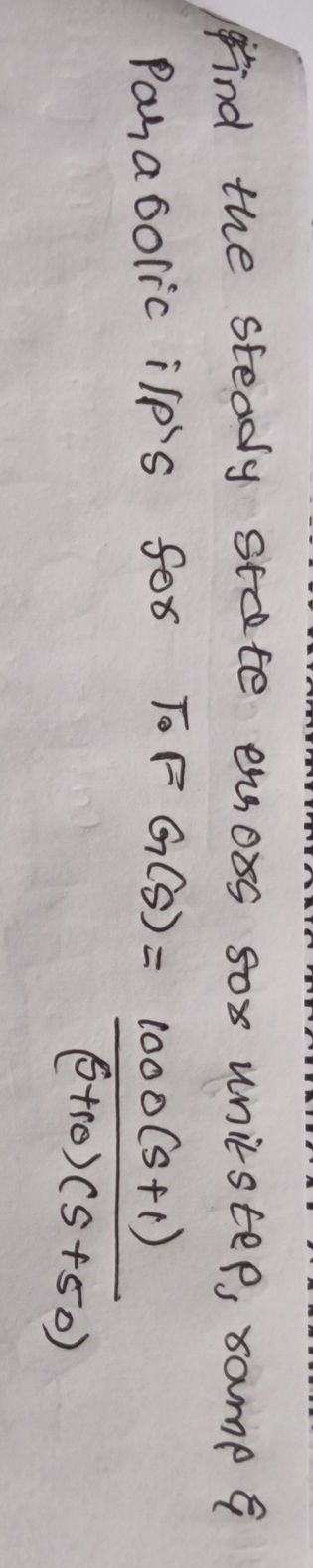 Find the steady state errors for unit step, | StudyX