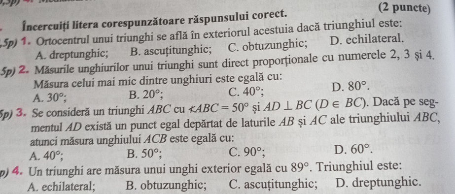 1. Ortocentrul unui triunghi se află în | StudyX