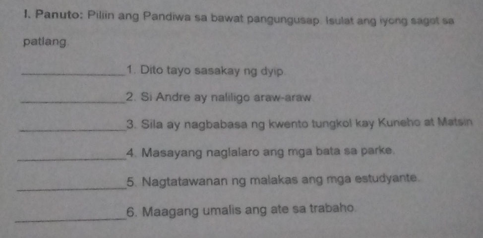 I. Panuto: Piliin ang Pandiwa sa bawat | StudyX