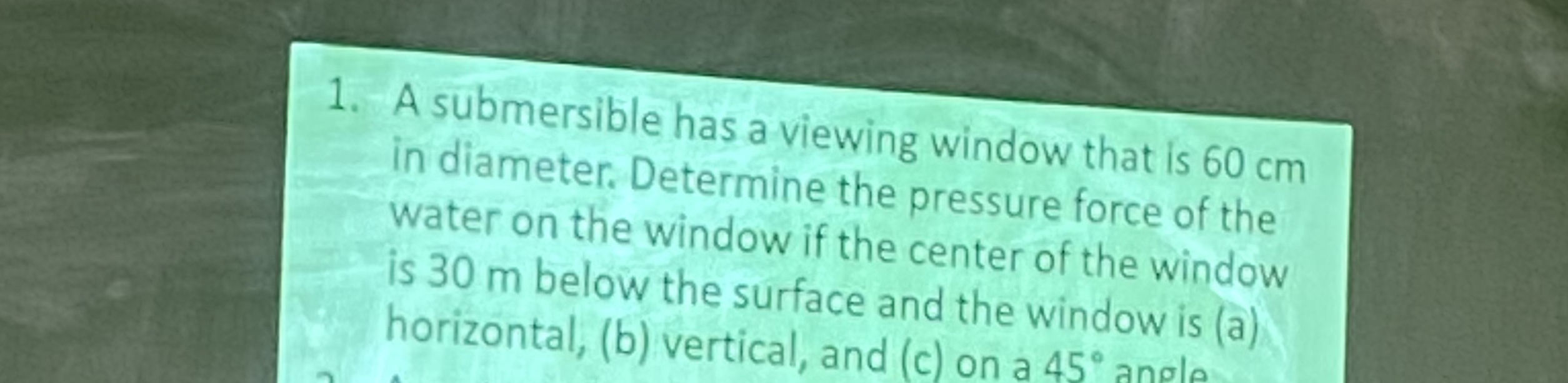 1. A submersible has a viewing window that | StudyX