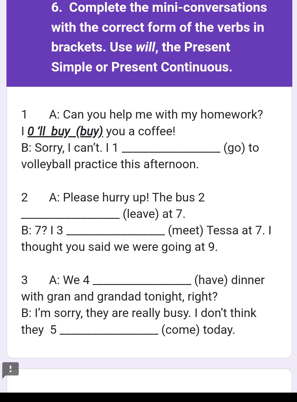 6. Complete the mini-conversations with the | StudyX
