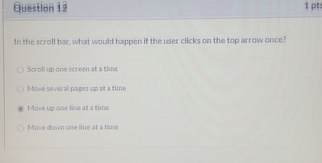 In the scroll bar, what would happen if the | StudyX