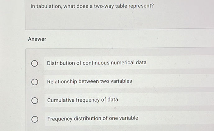 In tabulation, what does a two-way table | StudyX