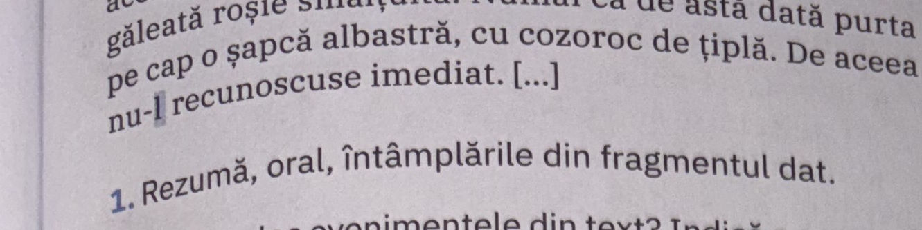 1. Rezumă, oral, întâmplările din fragmentul | StudyX