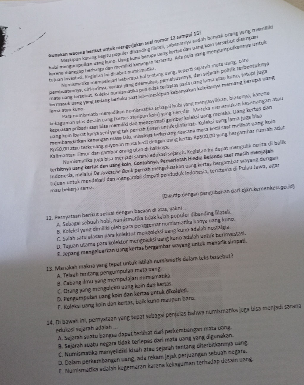 12. Pernyataan berikut sesuai dengan bacaan | StudyX