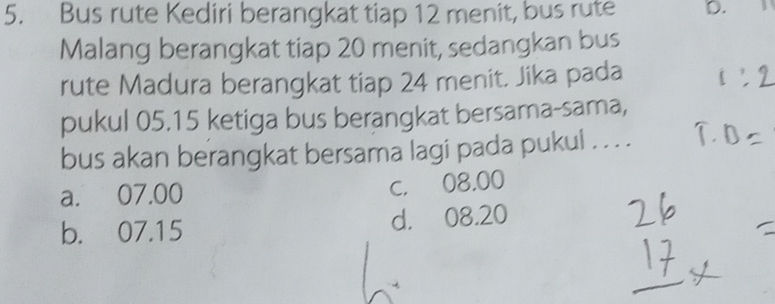 5. Bus rute Kediri berangkat tiap 12 menit, | StudyX