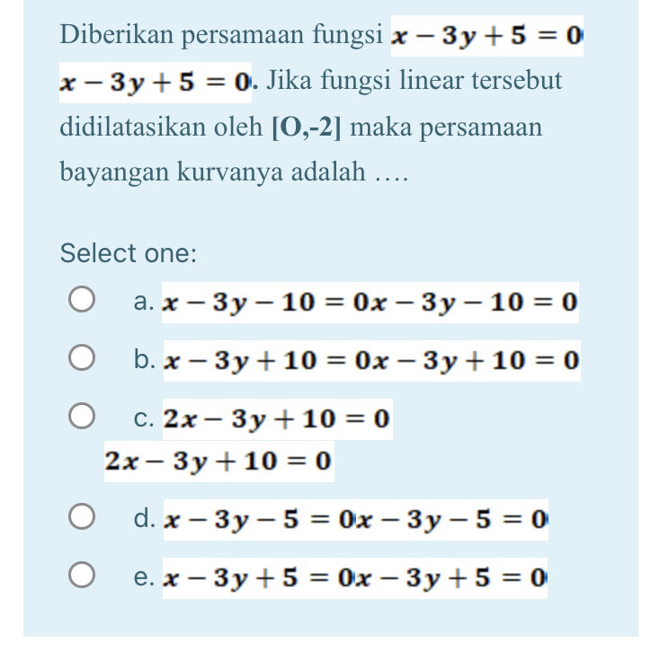 Diberikan persamaan fungsi $x - 3y + 5 = 0$. | StudyX