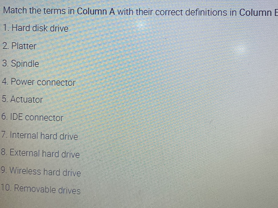 Match the terms in Column A with their | StudyX