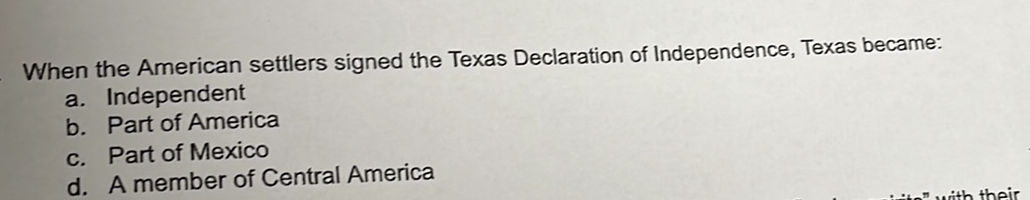 When the American settlers signed the Texas | StudyX
