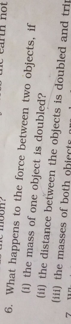 6. What happens to the force between two | StudyX