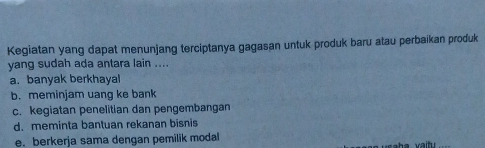 Kegiatan yang dapat menunjang terciptanya | StudyX