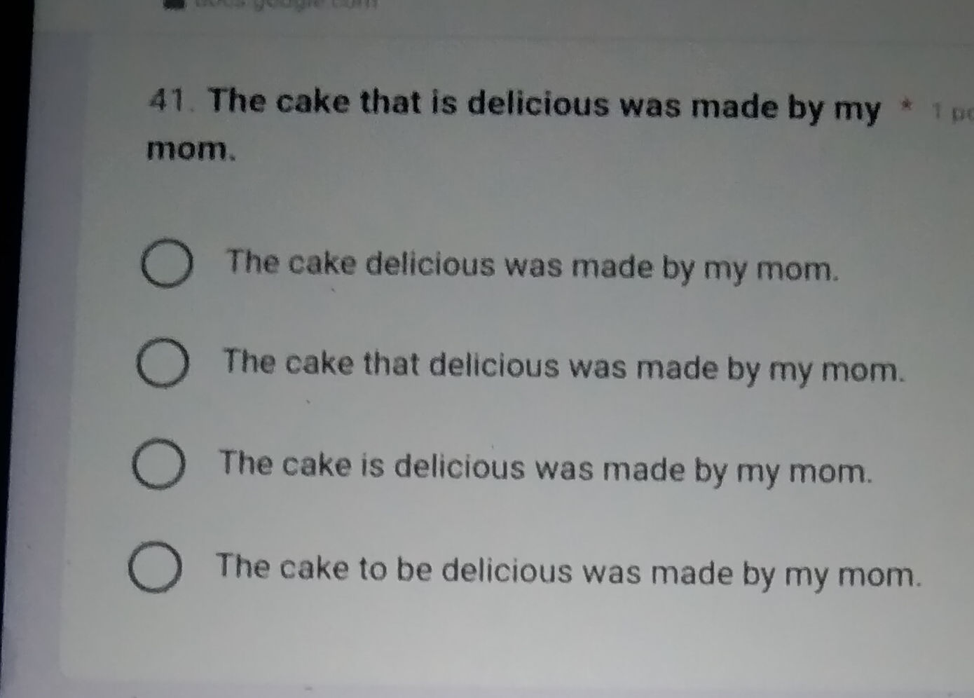 41. The cake that is delicious was made by | StudyX