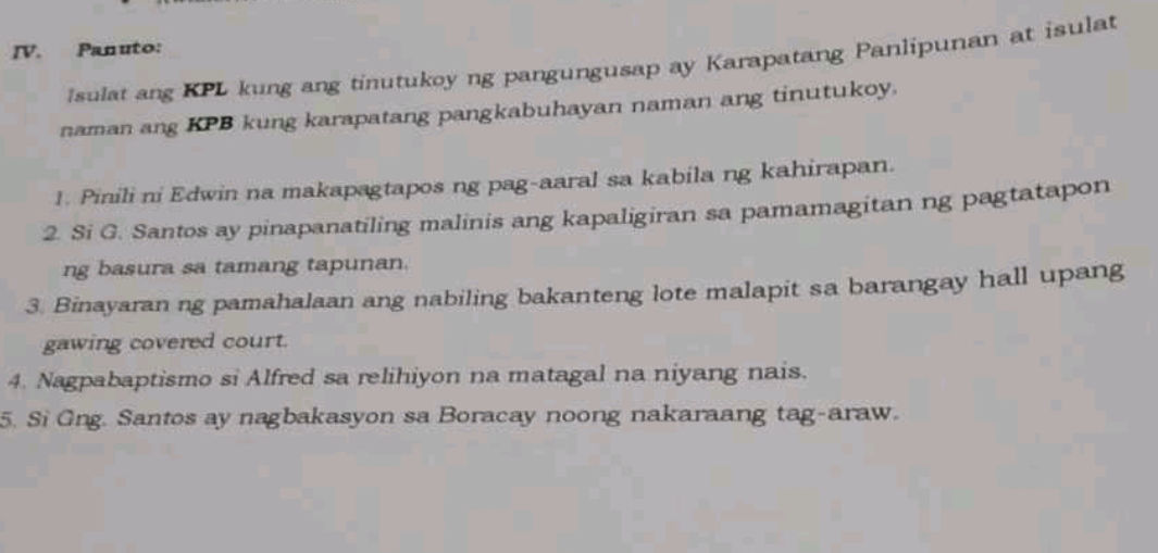 IV. Panuto: Isulat ang KPL kung ang | StudyX